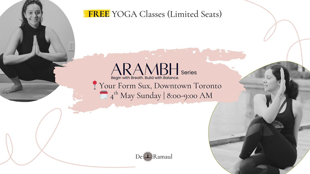 Yoga by DeRamaul : Arambh, Your Form Sux, Toronto, 4 May 2025 | AllEvents