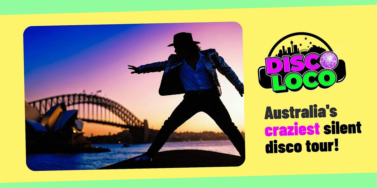 DISCO LOCO - The Michael Jackson Silent Disco Tour!, Customs House ...