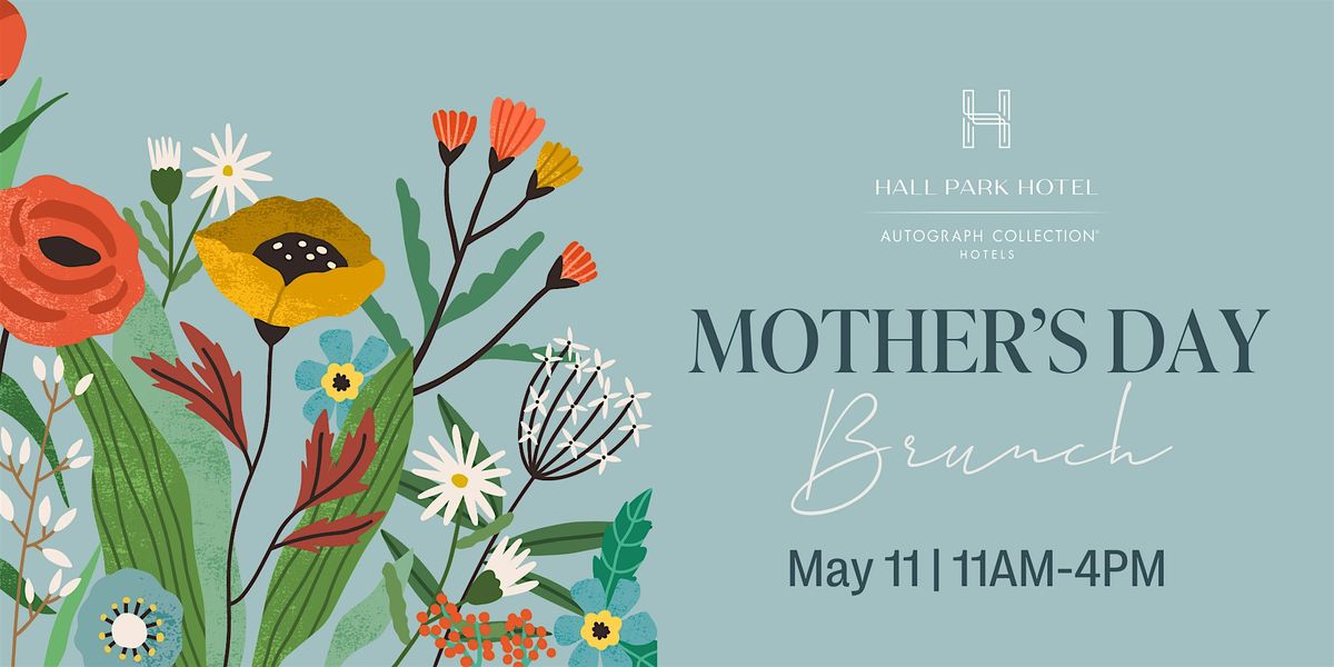 Mothers Day Brunch Buffet, HALL Park Hotel, Autograph Collection ...