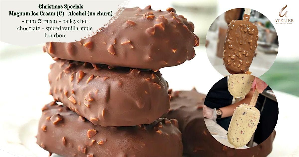 Christmas Specials: No-Churn Magnum Ice Cream, Spazio @ Kovan, Paya ...