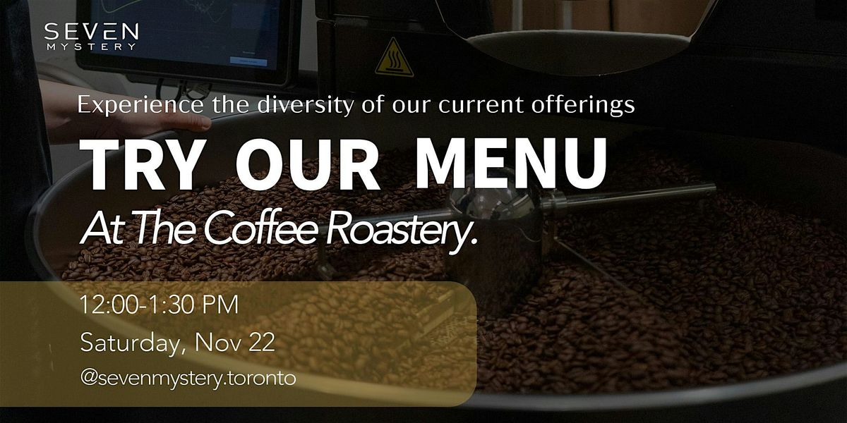 Attend Try Our Menu – Public COFFEE CUPPING EVENT in Toronto on ...