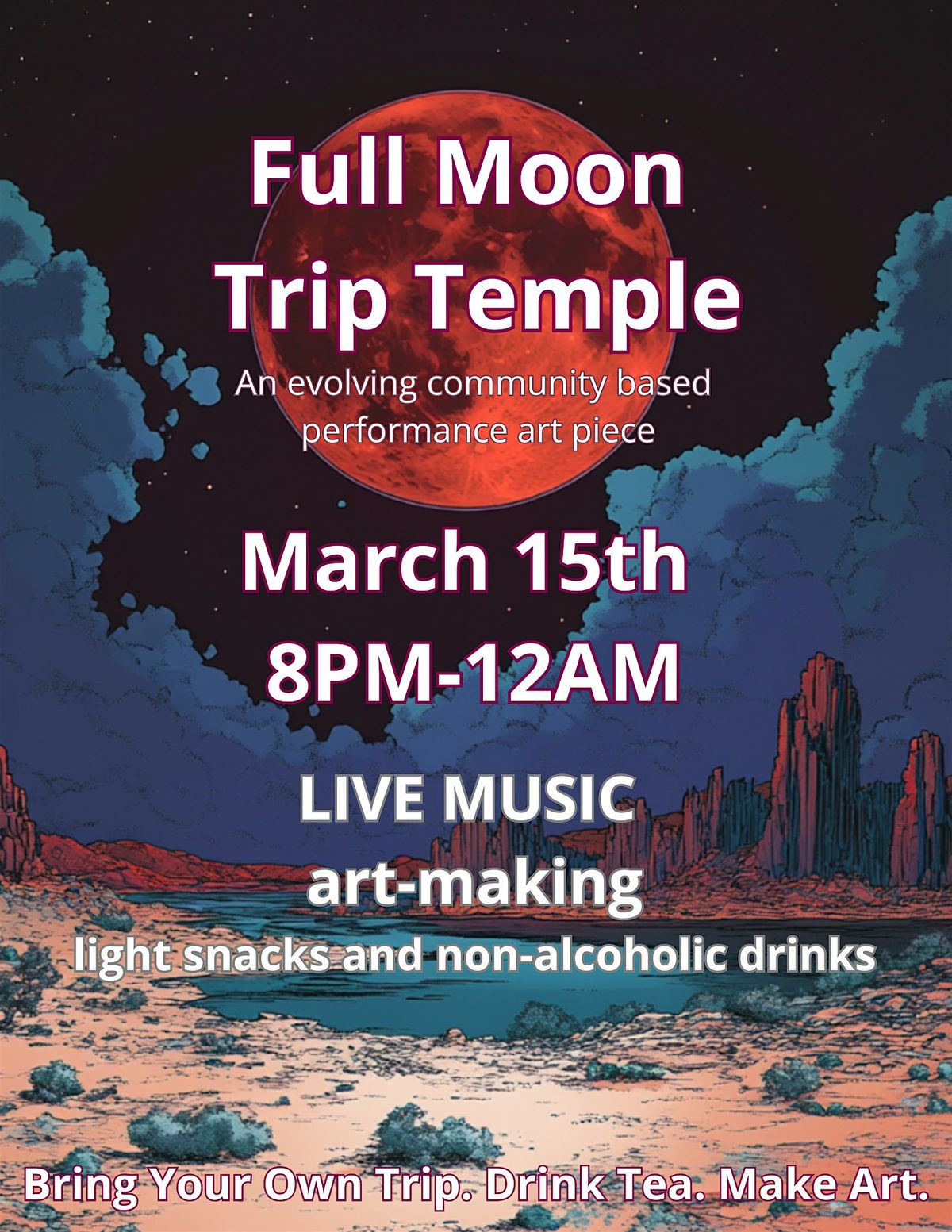 Total Lunar Eclipse Full Moon Trip Temple, Live Worms Gallery, San ...