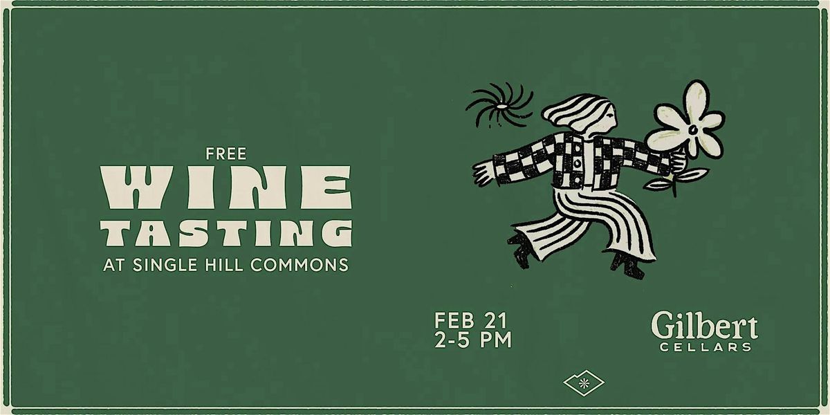 Gilbert Cellars Wine Tasting, Single Hill Commons, Seattle, 21 February ...