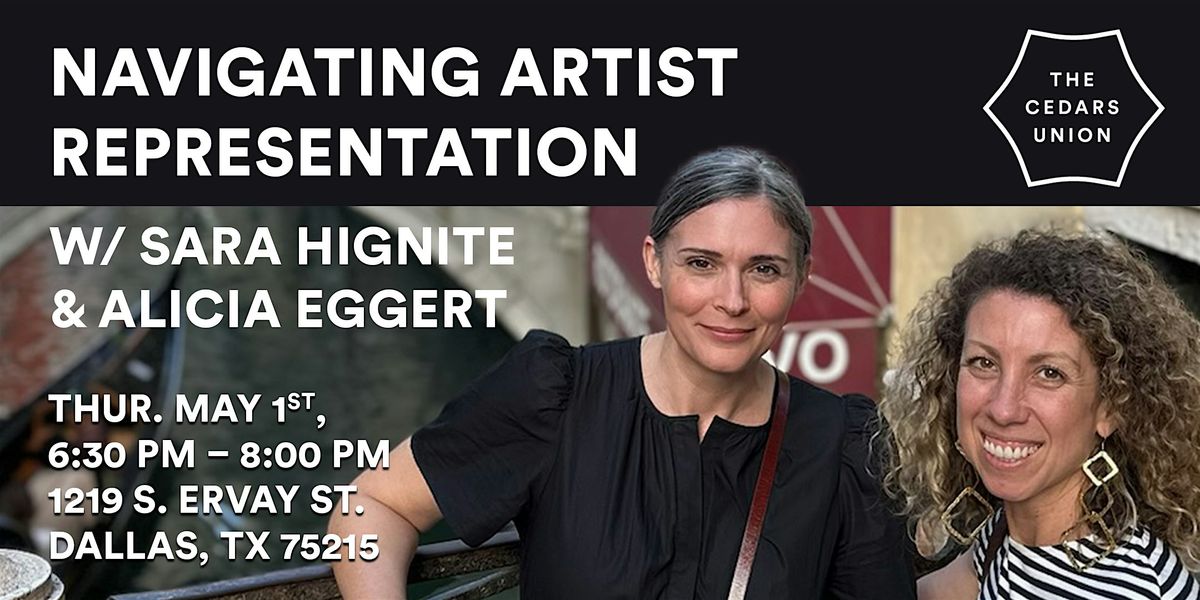 Navigating Artist Representation w/ Sara Hignite & Alicia Eggert, The ...