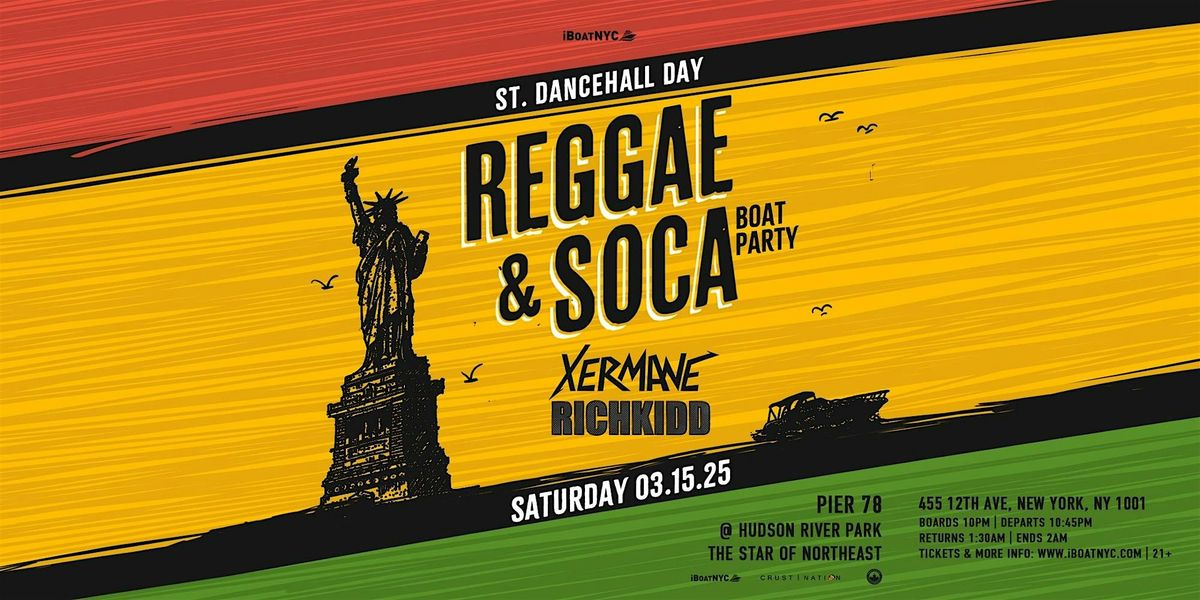 ST. DANCEHALL DAY - Reggae & Soca Boat Party Yacht Cruise NYC, Pier 36 ...