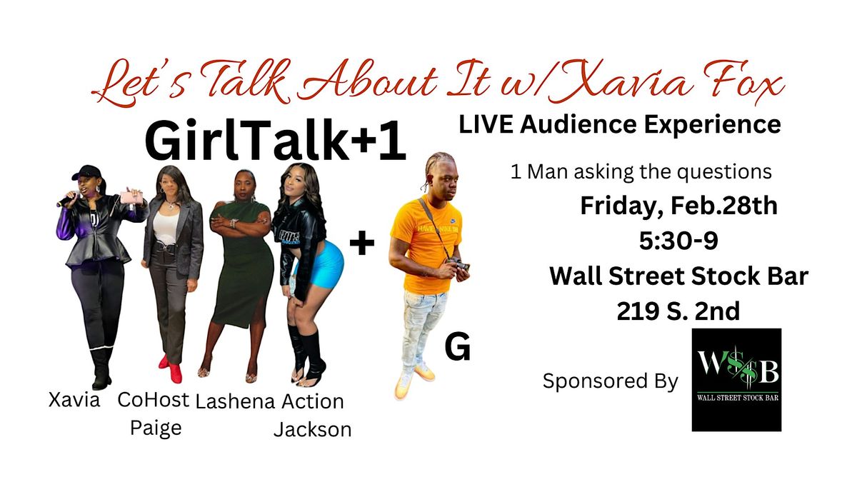 Lets Talk About It w/Xavia Fox LIVE Audience Experience-Milwaukee, Wall ...