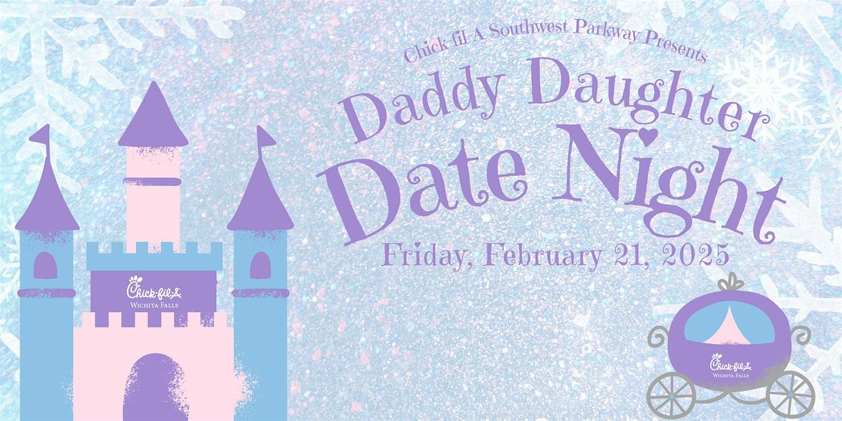CFAWF DADDY DAUGHTER DATE NIGHT! Seating #2, Chick-fil-A, Wichita Falls ...