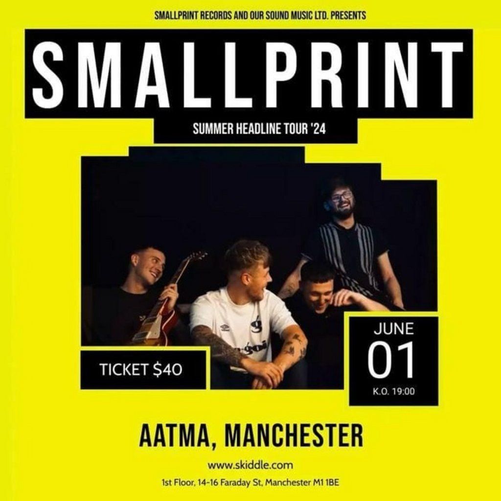 Smallprint, Aatma, Manchester, 1 June 2024 | AllEvents