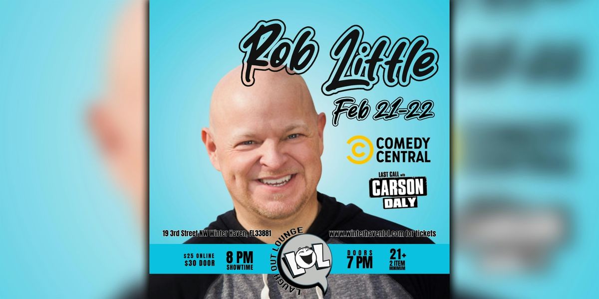 Rob Little: Maxim Comedian of the Year! (Saturday Night), 19 3rd St NW ...