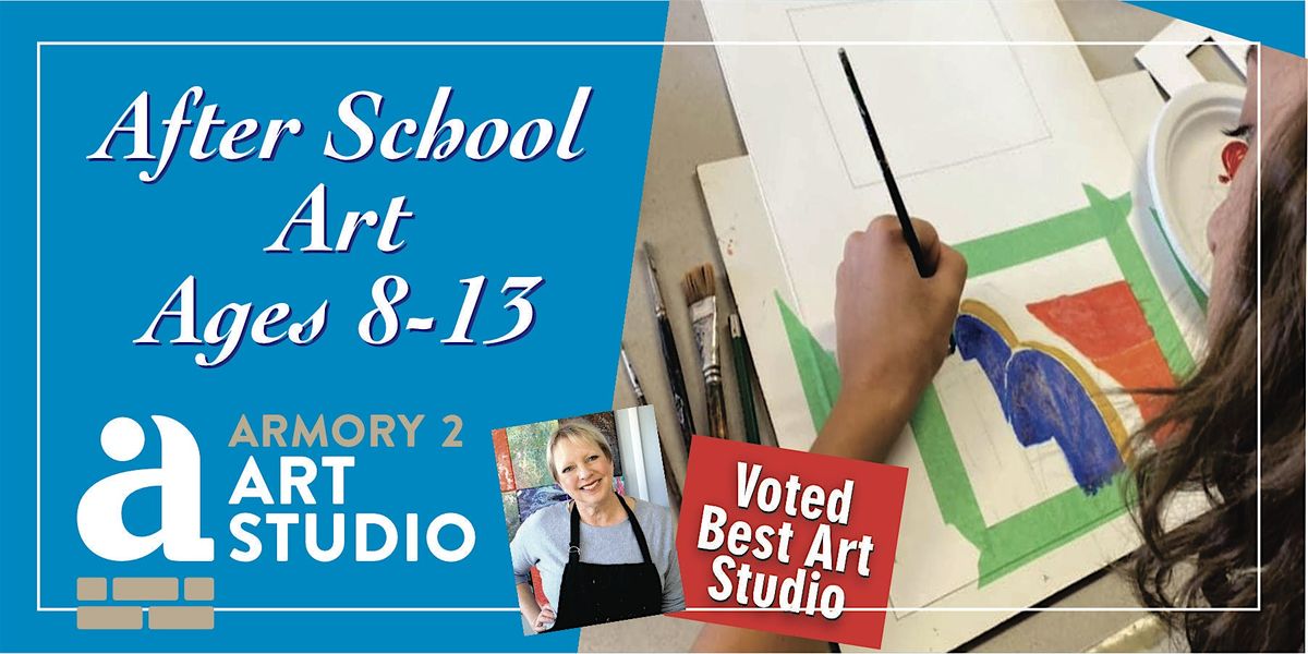 After School Art Class - Ages 8 -13, Armory 2 Art Studio, Grand Haven ...