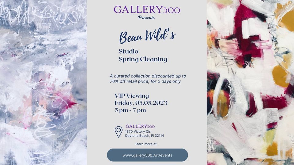 Beau Wilds Studio Spring Cleaning, Gallery500, Daytona Beach, 5 May ...