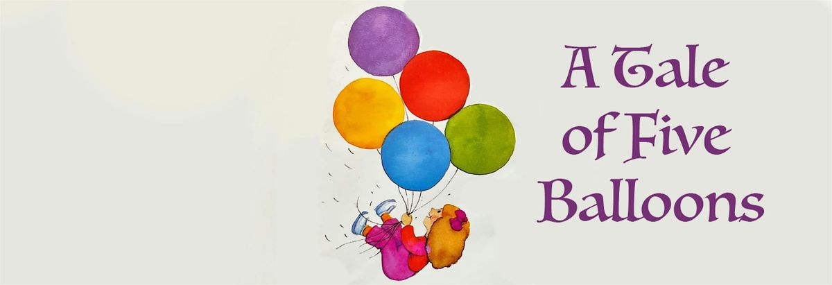 Tale of Five Balloons: sing-a-long + Storytelling מעשה בחמישה בלונים, JCC Manhattan, New York, 9 ...