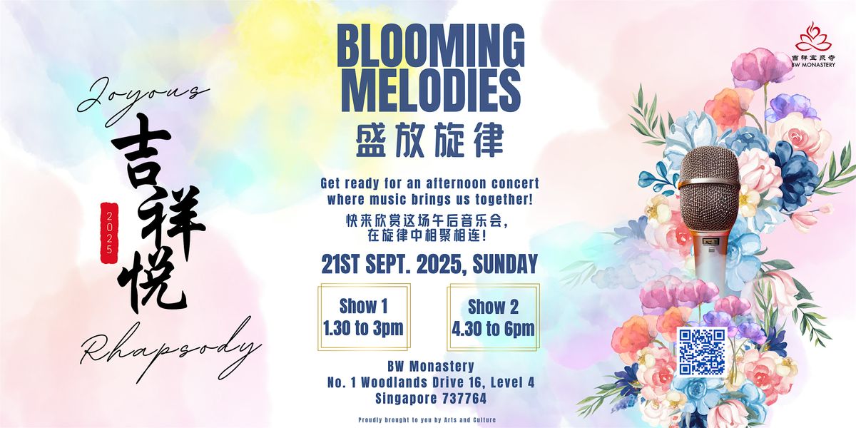 Joyous Rhapsody Concert 2025: Blooming Melodies 盛放旋律, BW Monastery ...