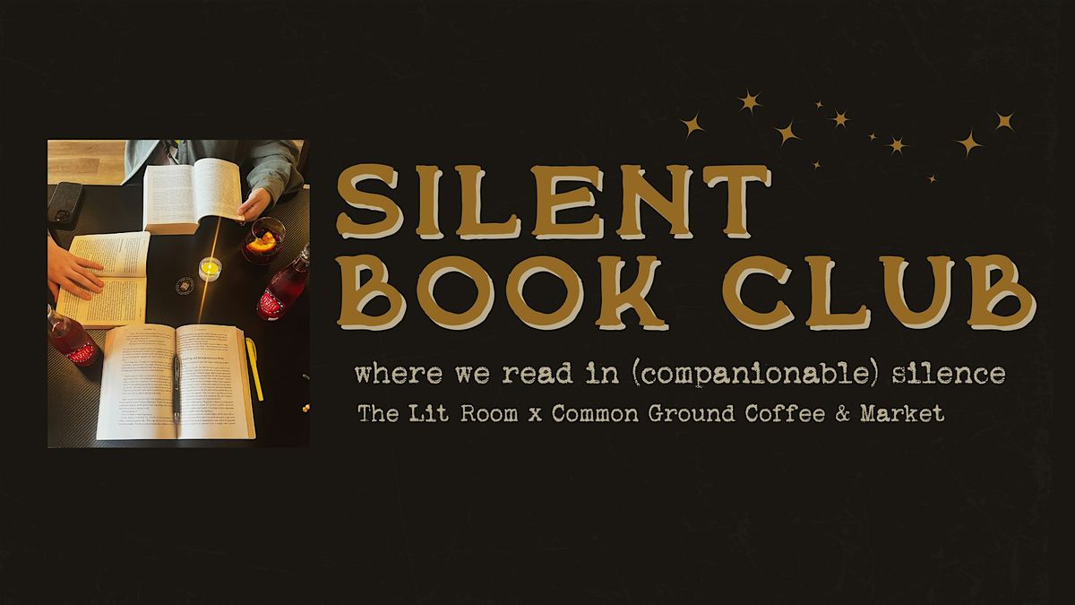 Lit Room x Common Ground Silent Book Club, Common Ground Coffee and ...