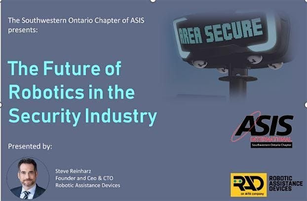 ASIS SWO Presents - The Future of Robotics in the Security Industry ...