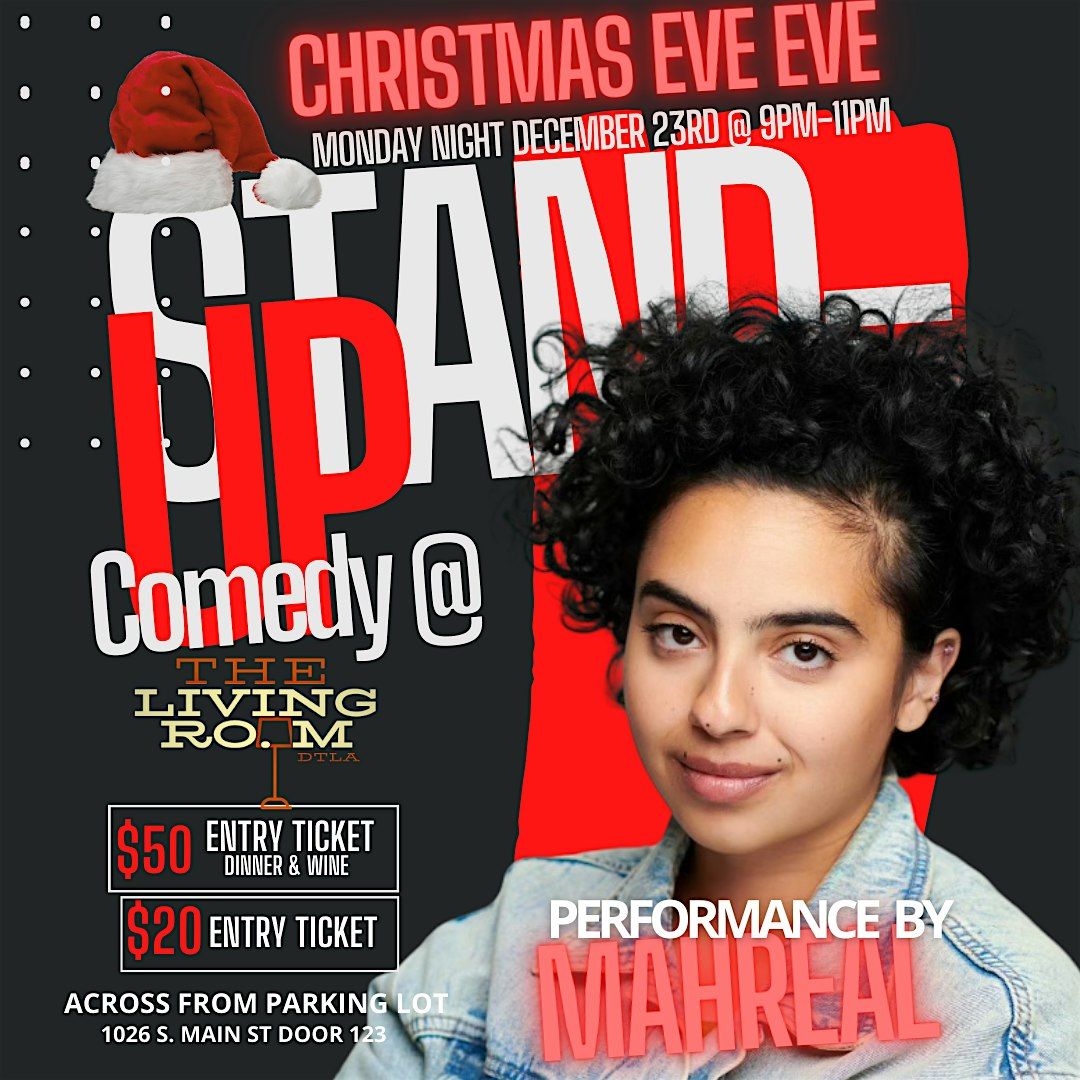 Christmas Eve Eve Stand Up Comedy, The Living Room, Los Angeles, 23 ...