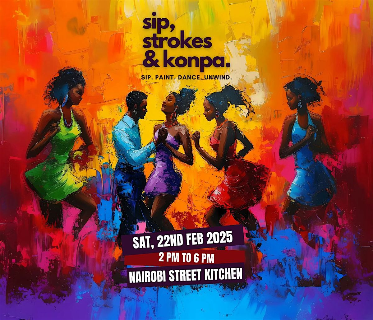 Sip, Strokes & Konpa – A Paint & Dance Experience, Nairobi Street ...