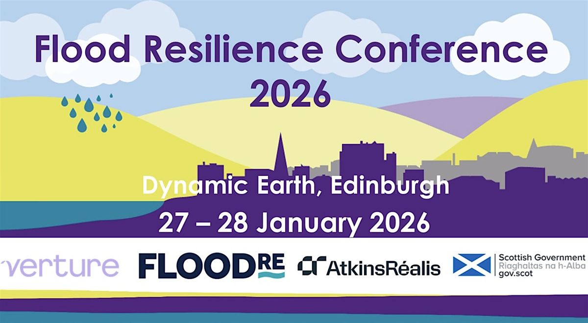 Scotlands Flood Resilience Conference 2026, Our Dynamic Earth ...