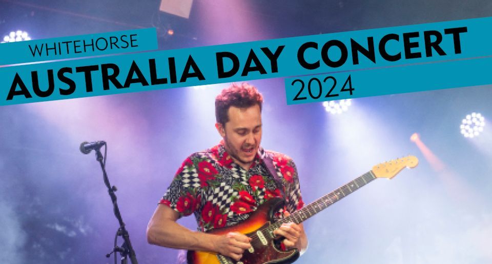 Australia Day Concert + Fireworks, The Round, Nunawading, January 26 ...