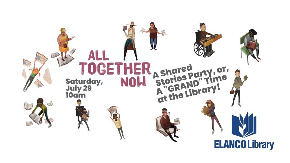 All Together Now: A Shared Stories Party, or, A "GRAND" Time at the ...