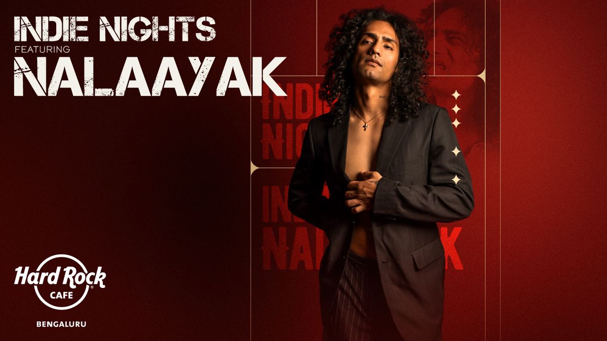 Indie Nights ft. Nalaayak – Things to Do in Bangalore | AllEvents