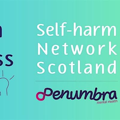 1-Hour Self-Harm Awareness Session (Public and Professionals), February 21 2025 | Online Event ...