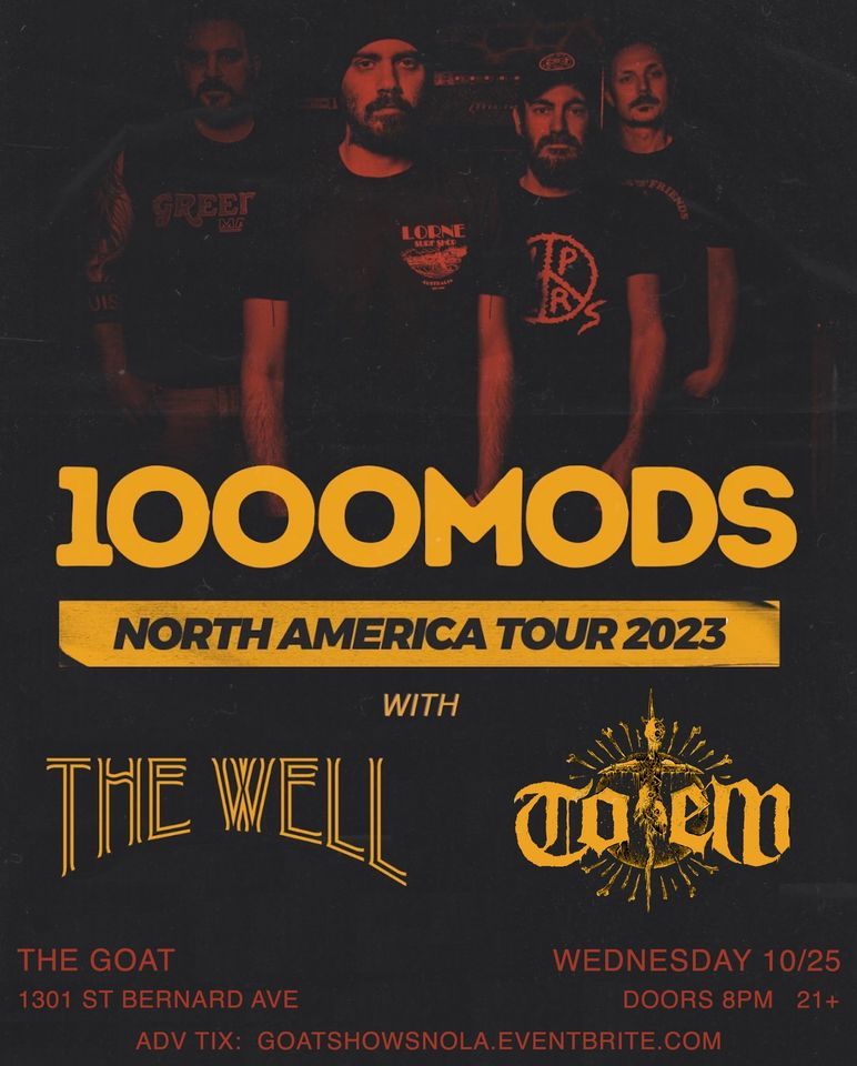 1000Mods // The Well // Totem, The Goat New Orleans, 25 October 2023 ...