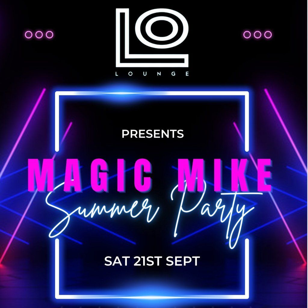 Magic Mike Daytime Summer Party, Lo Lounge Cardiff Bay, 21 September ...