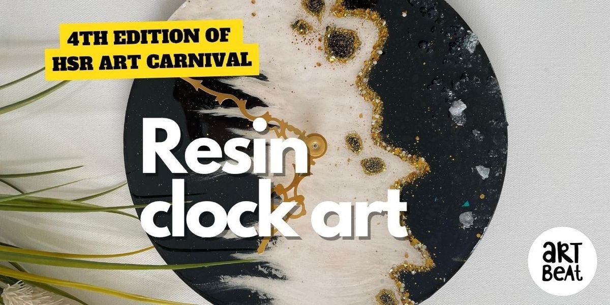 Resin galaxy clock art + pottery (Carnival) – Things to Do in Bangalore ...