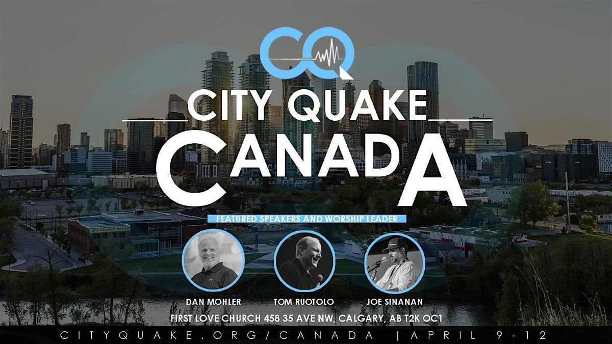 City Quake Canada with Tom Ruotolo, Dan Mohler and Other Special Guests ...