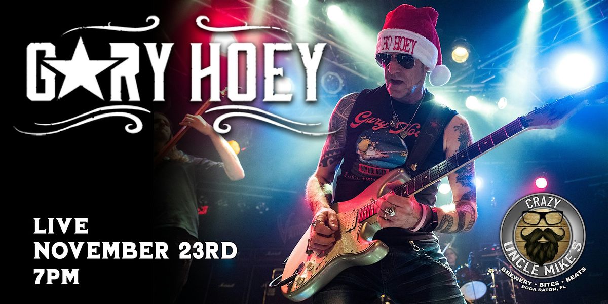 Gary Ho! Ho! Hoey 30th Anniversary Tour, Crazy Uncle Mikes, Boca Raton ...