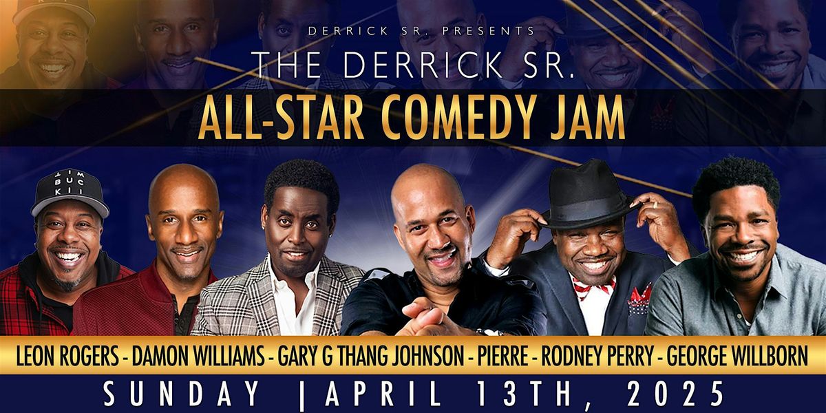 The Derrick Sr. All-Star Comedy Jam (Aurora, Illinois), The La Sierra ...