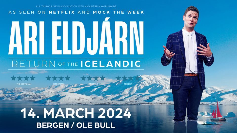 Ari Eldjárn - Return Of The Icelandic // BERGEN, Ole Bull Scene, Bergen ...