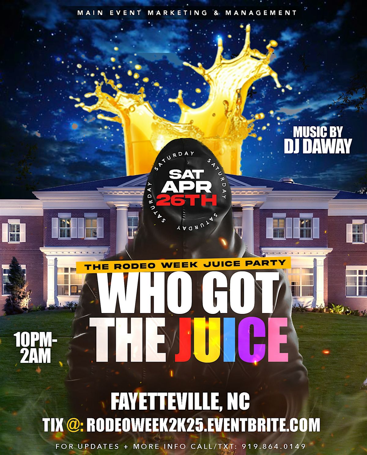 WHO GOT THE JUICE || THE RODEO WEEK JUICE PARTY, 26 April to 27 April ...