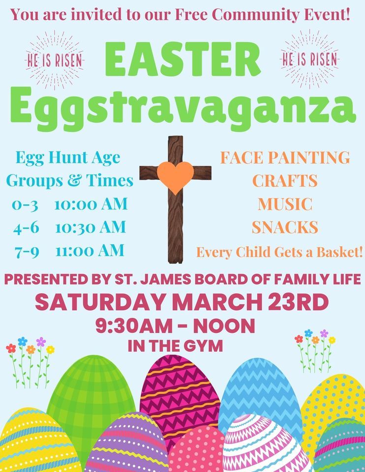 St. James 26th Annual Community Easter Eggstravaganza, St James ...