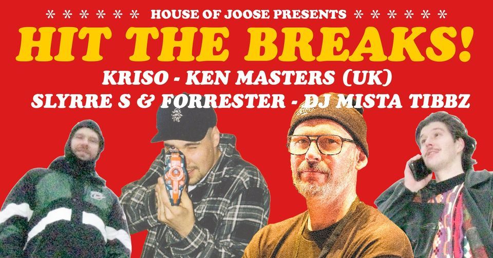 Hit The Breaks! Kriso, Ken Masters (UK), Slyrre S & Forrester, Satama ...