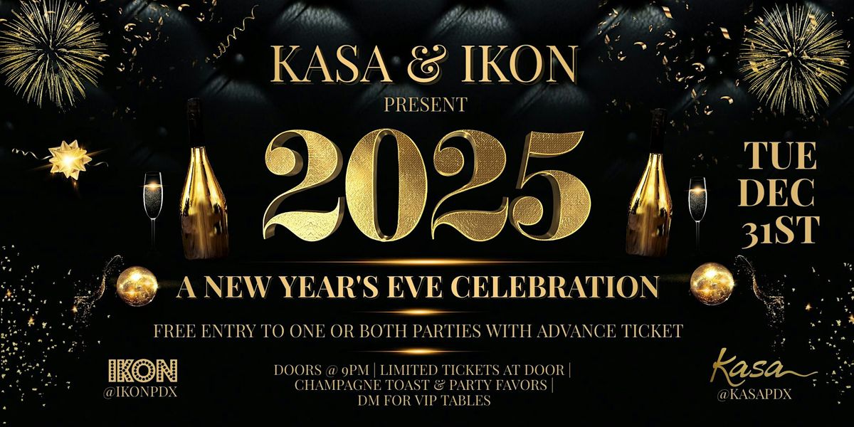 New Years Eve Party 2025 at Kasa and Ikon in Portland - 2 Clubs, 1 ...
