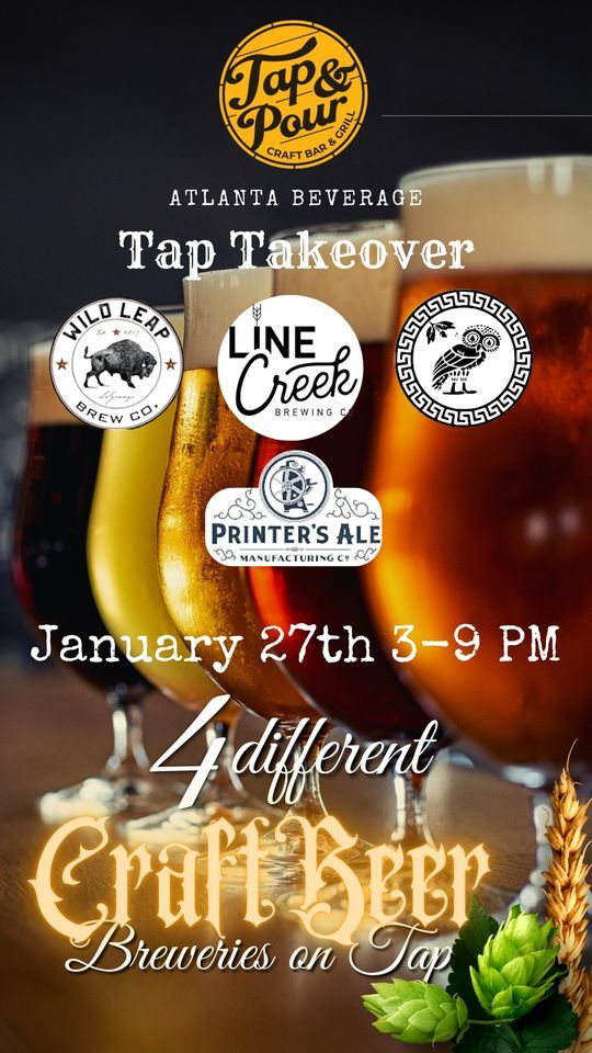 Atlanta Beverage Tap Takeover, Tap and Pour, Warner Robins, January 27 ...
