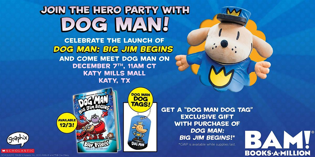 Meet Dog Man at BAM! Katy Mills, Books-A-Million, Katy, 7 December 2024 ...