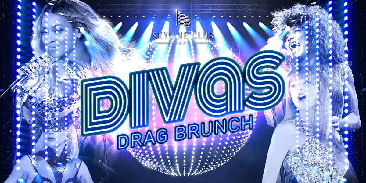 DIVAS DRAG BRUNCH, Skyline Club - Indianapolis, 8 March 2025 | AllEvents