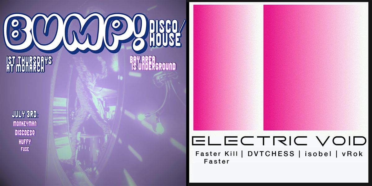 Electric BUMP! First Thursday After Party, Monarch, San Francisco, 3 ...