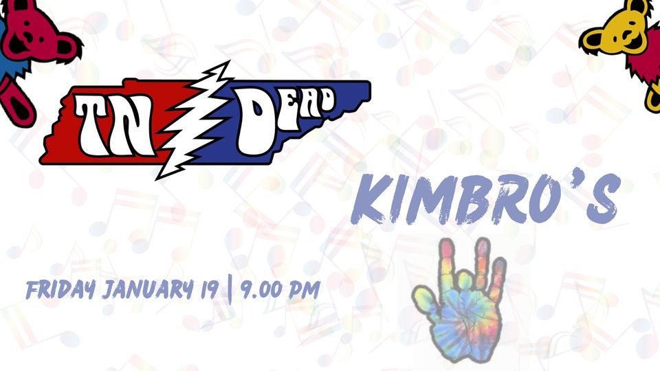 Tennessee Dead at Kimbros, The Legendary Kimbro's Pickin' Parlor ...