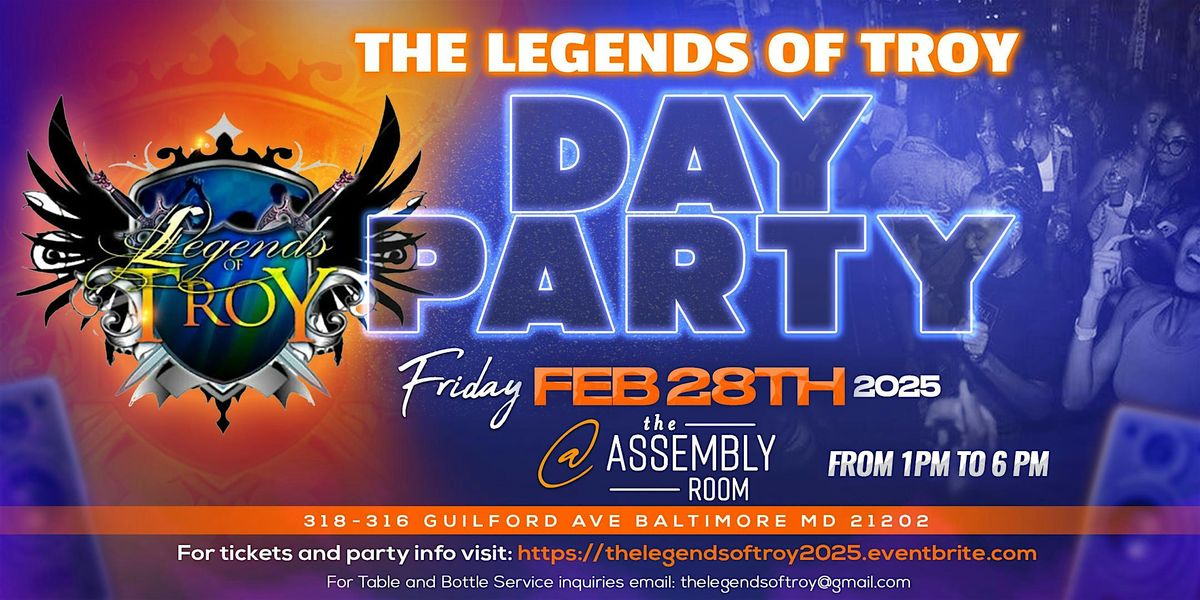 The Official Legends of Troy Day Party - 2025, The Assembly Room ...