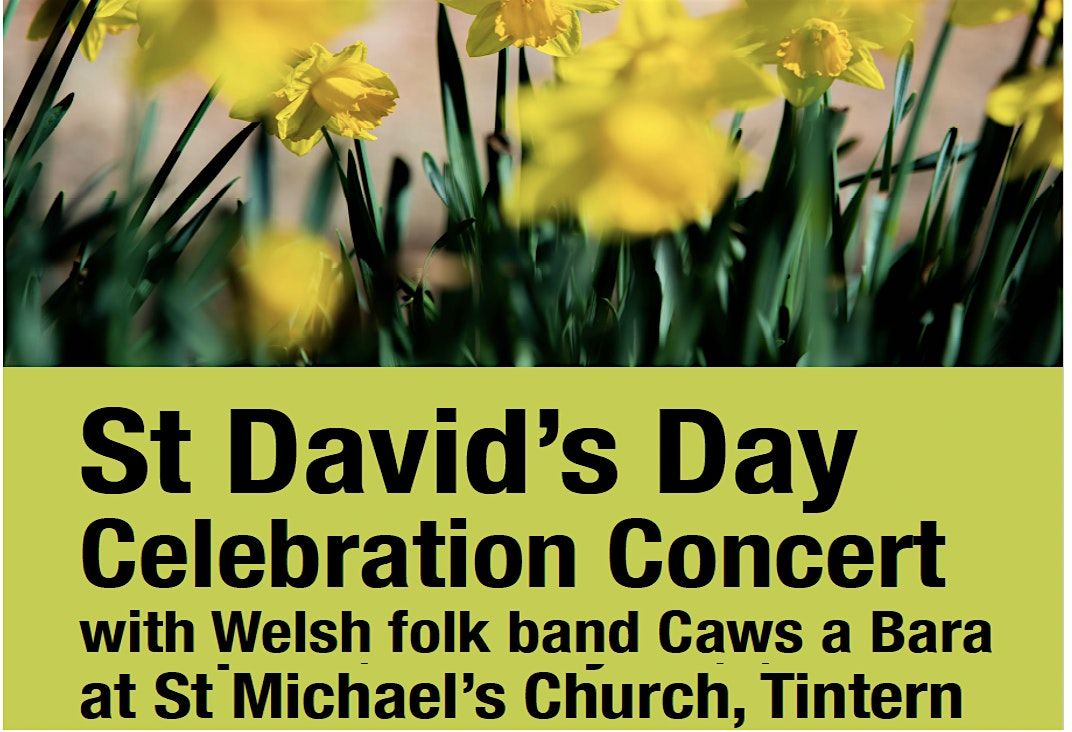 St Davids Day Celebration Folk Concert, St Michael's Church, Tintern ...
