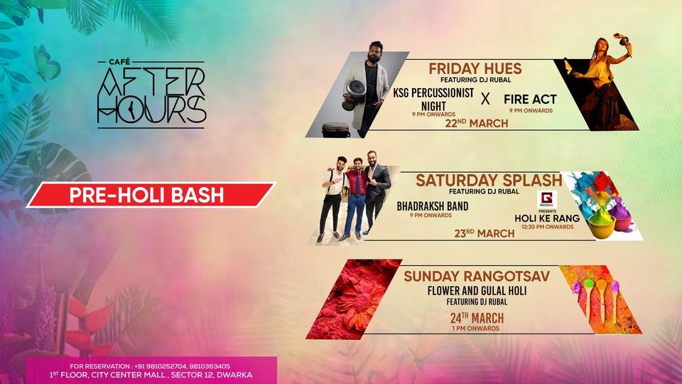 Pre-Holi Bash, AfterHours Cafe, New Delhi, 22 March to 24 March | AllEvents