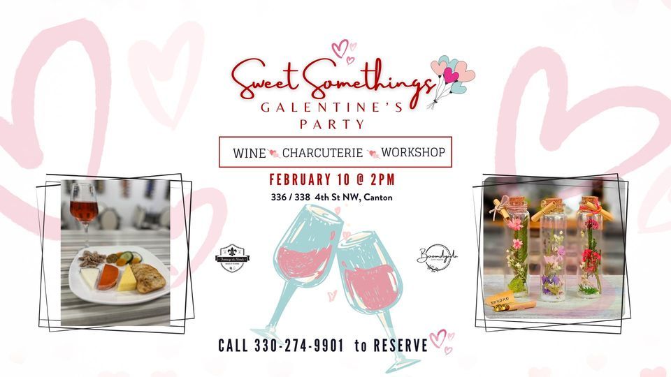 Sweet Somethings Galentines Party, 336 & 338 4th Street NW Canton, OH ...