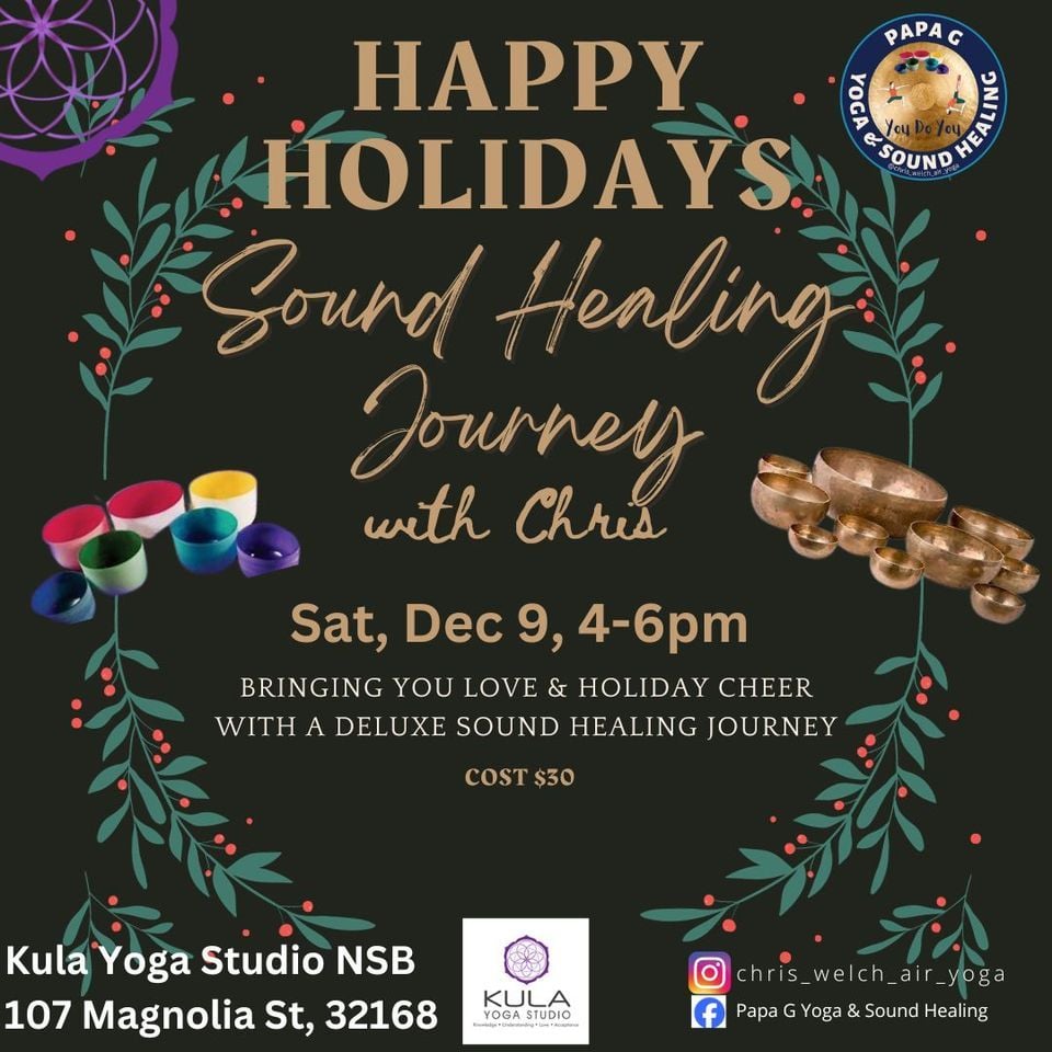 Sound Healing Journey and Yin with Chris Welch, Kula Yoga New Smyrna ...