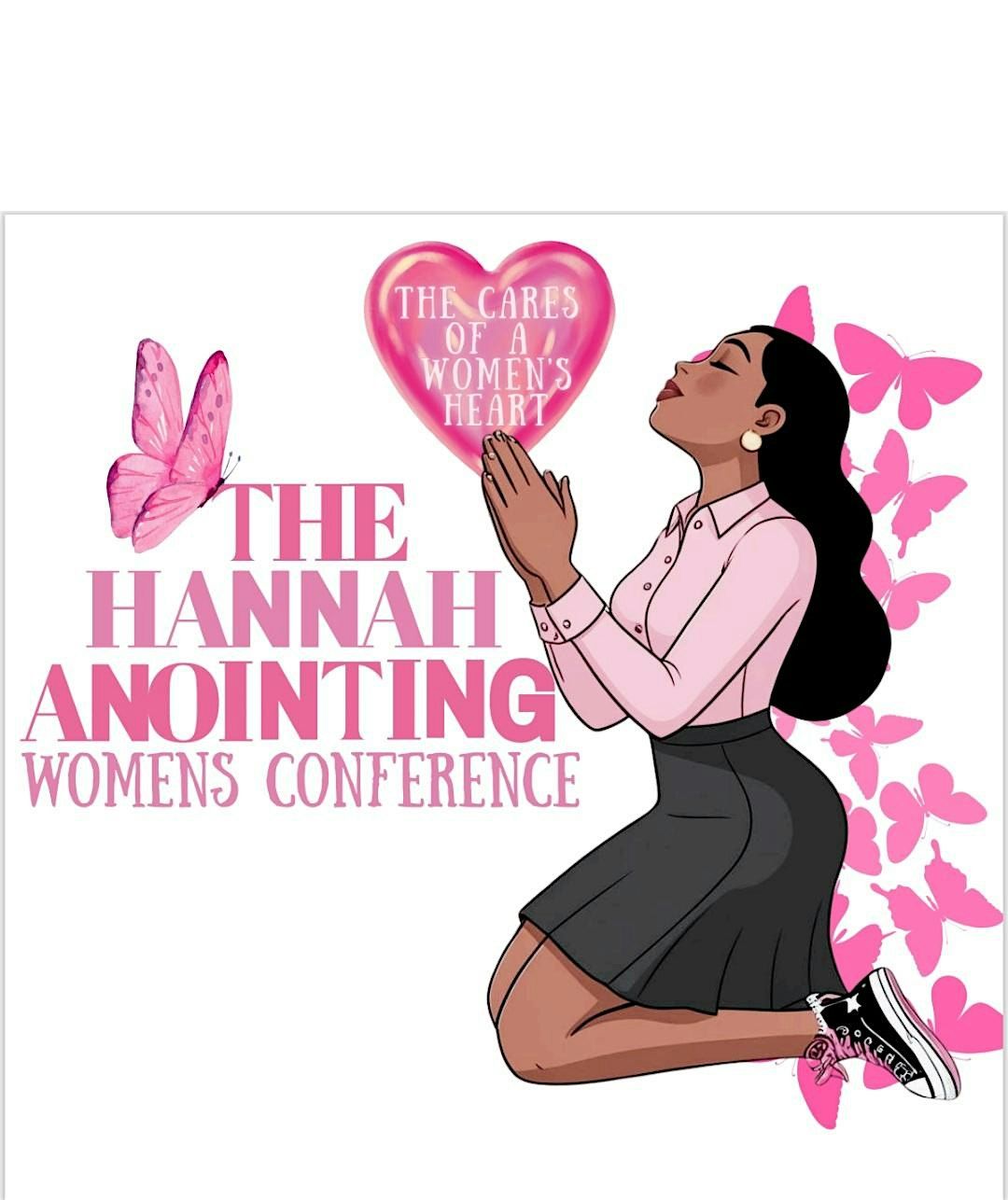A Hannah Anointing "A Cares of a Womens Heart" Women Conference 2025 ...