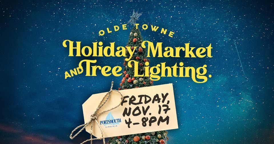 Olde Towne Holiday Market & Tree Lighting, Portsmouth Olde Towne Historic District, 17 November ...