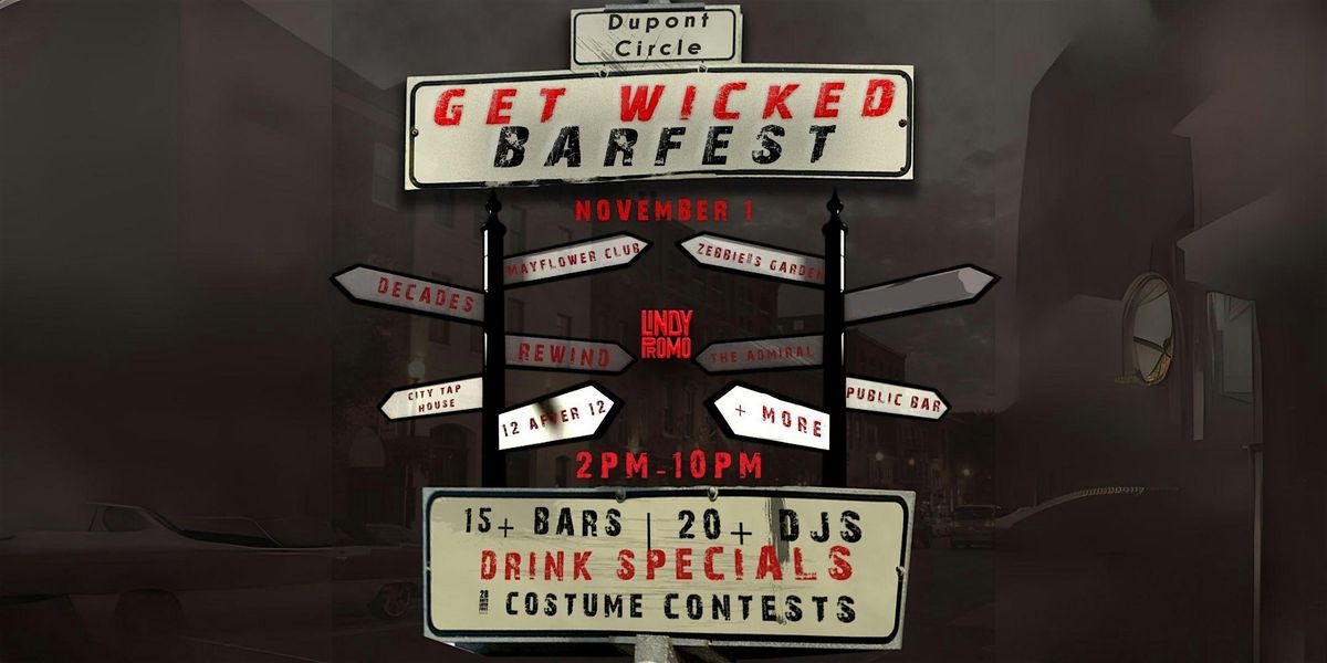 GET WICKED BAR FEST HALLOWEEN BAR CRAWL 11/1, Decades DC, Washington, 1 ...